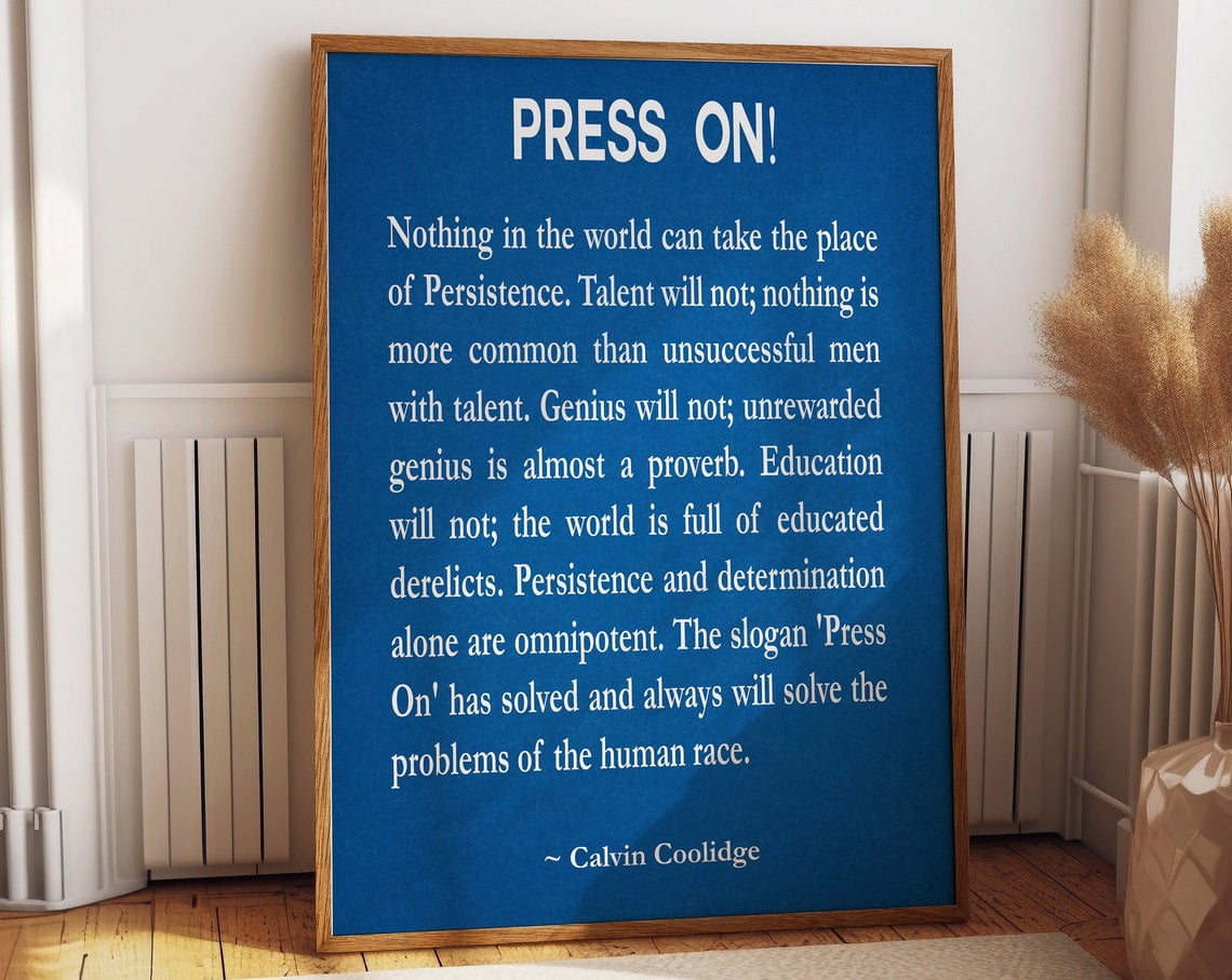 Press On By Calvin Coolidge Perseverance Quote Inspiring Quote ...