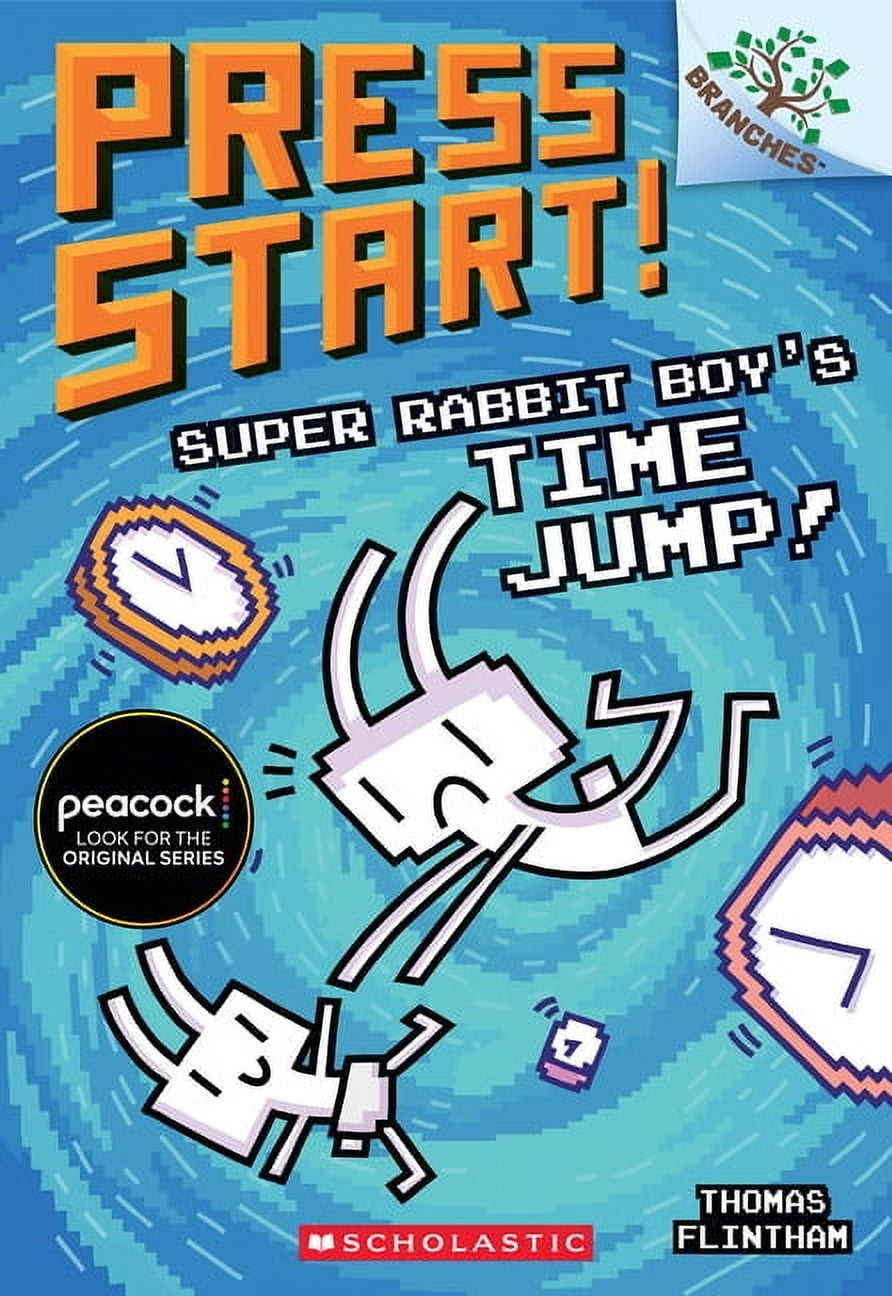 Press Start! Super Rabbit Boy's Time Jump!: A Branches Book (Press ...