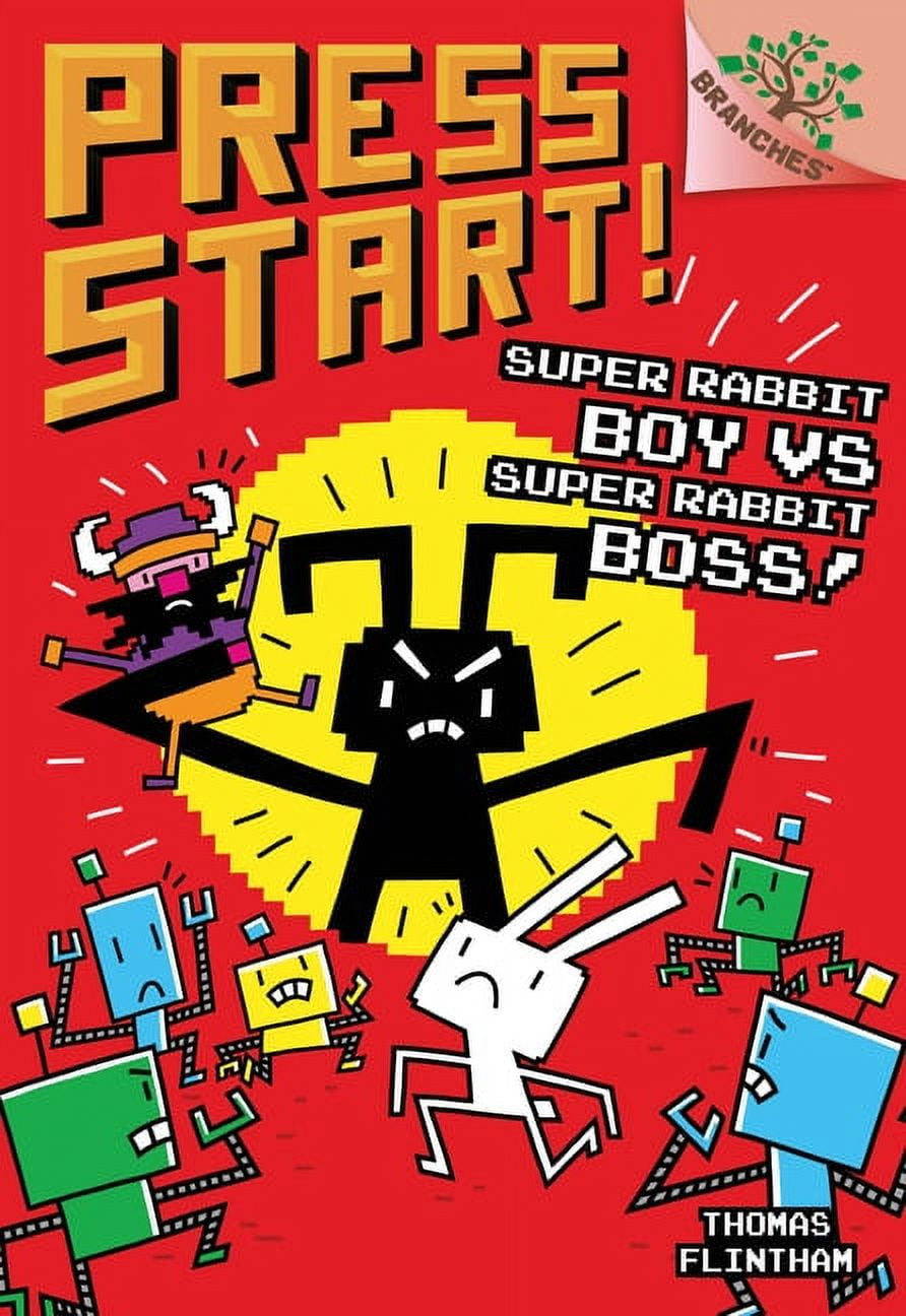 Press Start! Super Rabbit Boy vs. Super Rabbit Boss!: A Branches Book ...