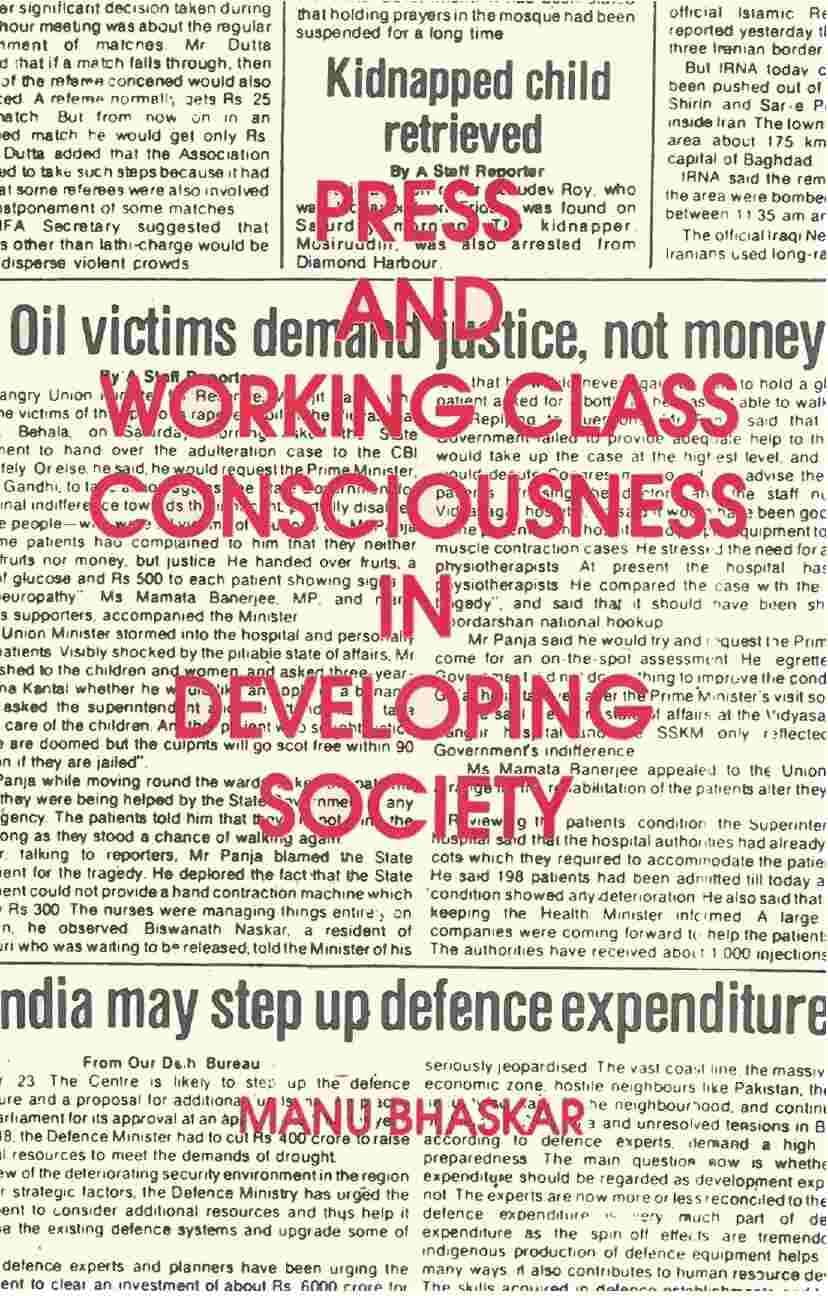 Press and Working Class Consciouness in Developing Societies: a Case ...