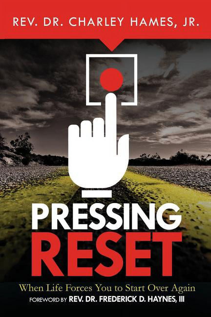 Pressing Reset: When Life Forces You to Start Over Again, (Paperback ...
