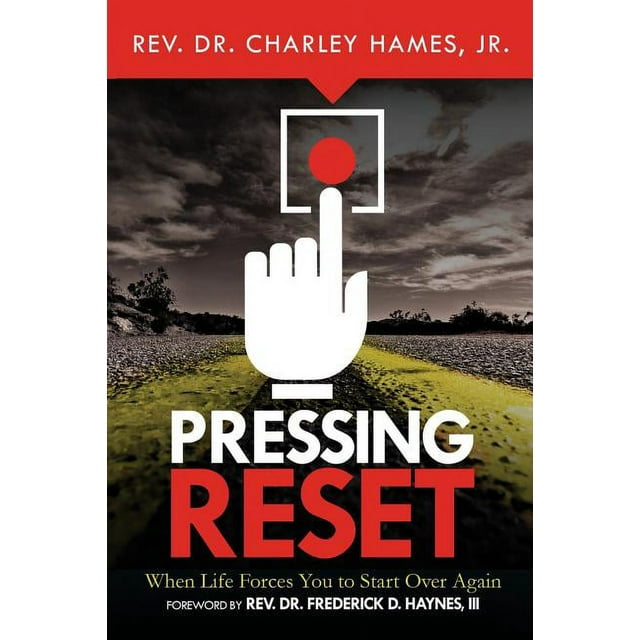 Pressing Reset: When Life Forces You to Start Over Again, (Paperback ...