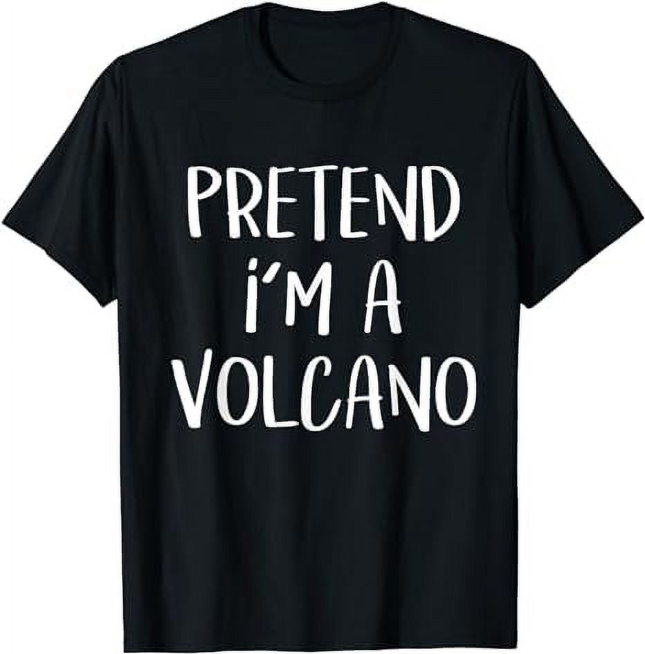 Pretend I'm A Volcano Costume Funny Science Halloween Party T-Shirt ...