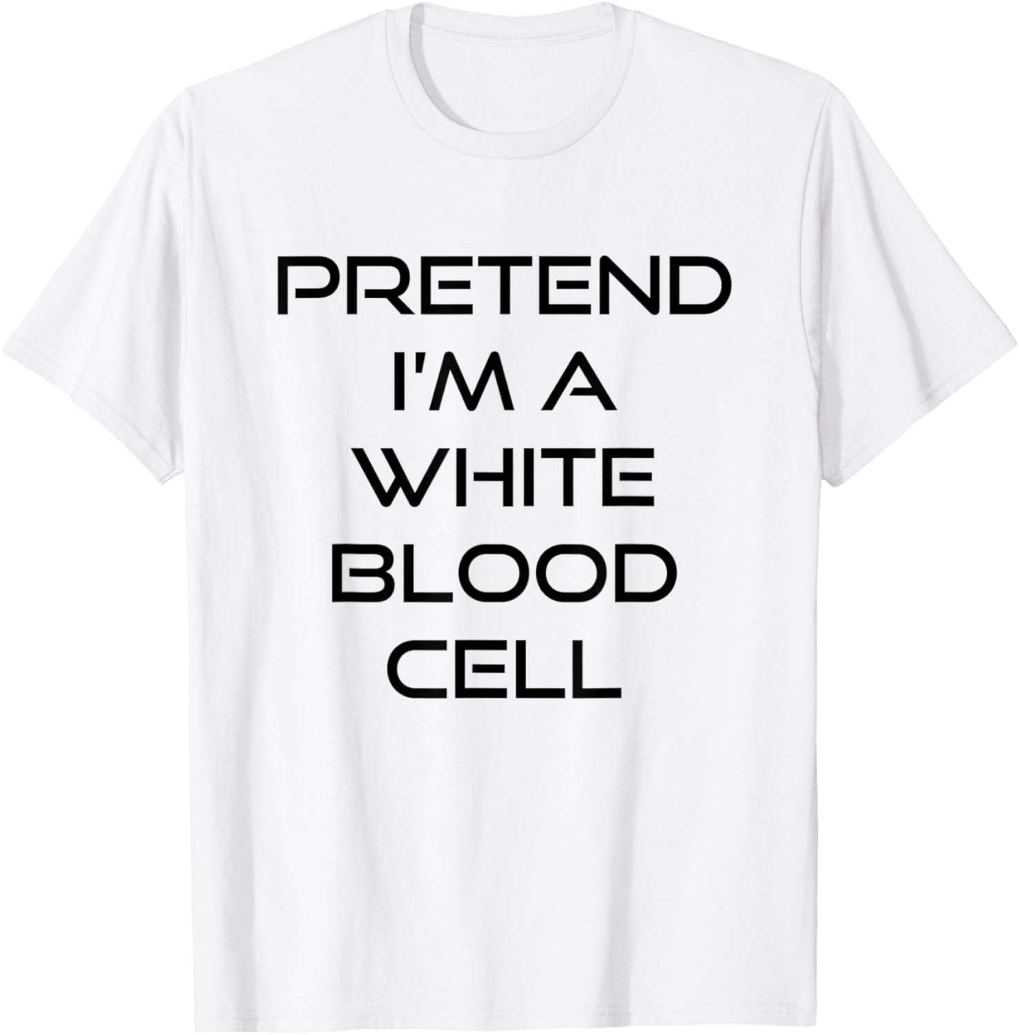 Pretend I'm A White Blood Cell Doctor Halloween Costume T-Shirt ...