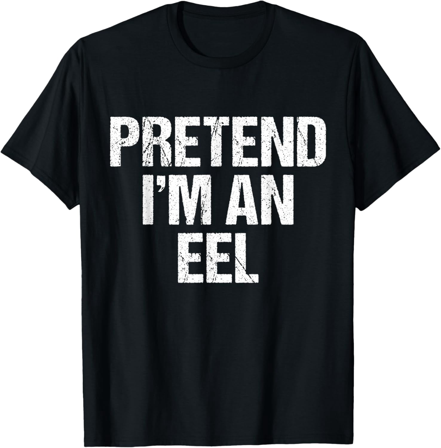 Pretend I'm An Eel Costume T-Shirt men and women can wear, black, white ...