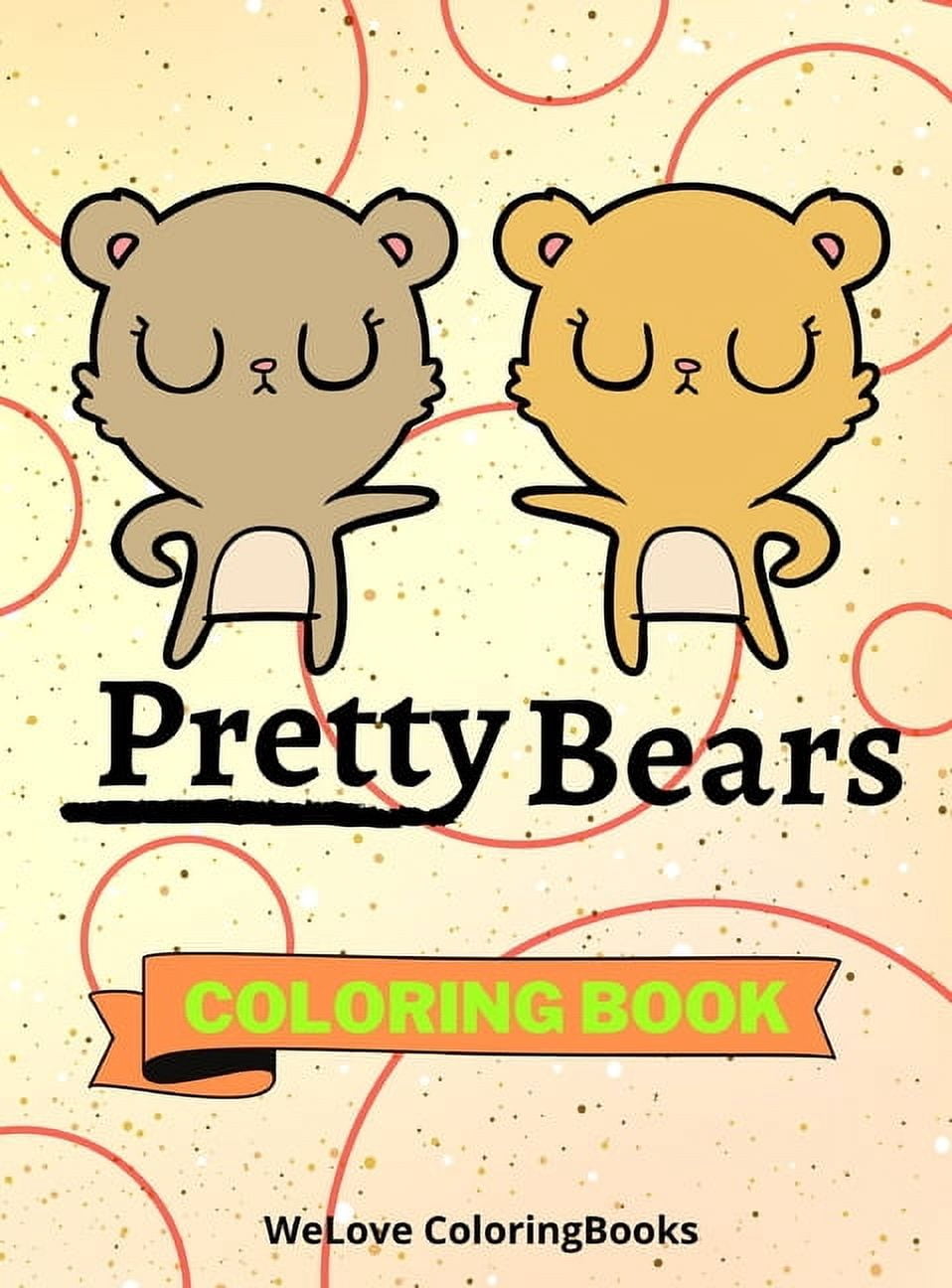 Pretty Bears Coloring Book : Cute Bears Coloring Book Adorable Bears ...