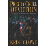 Pretty Cruel Devotion: A Heart-Shattering Dark Romance of Infidelity ...