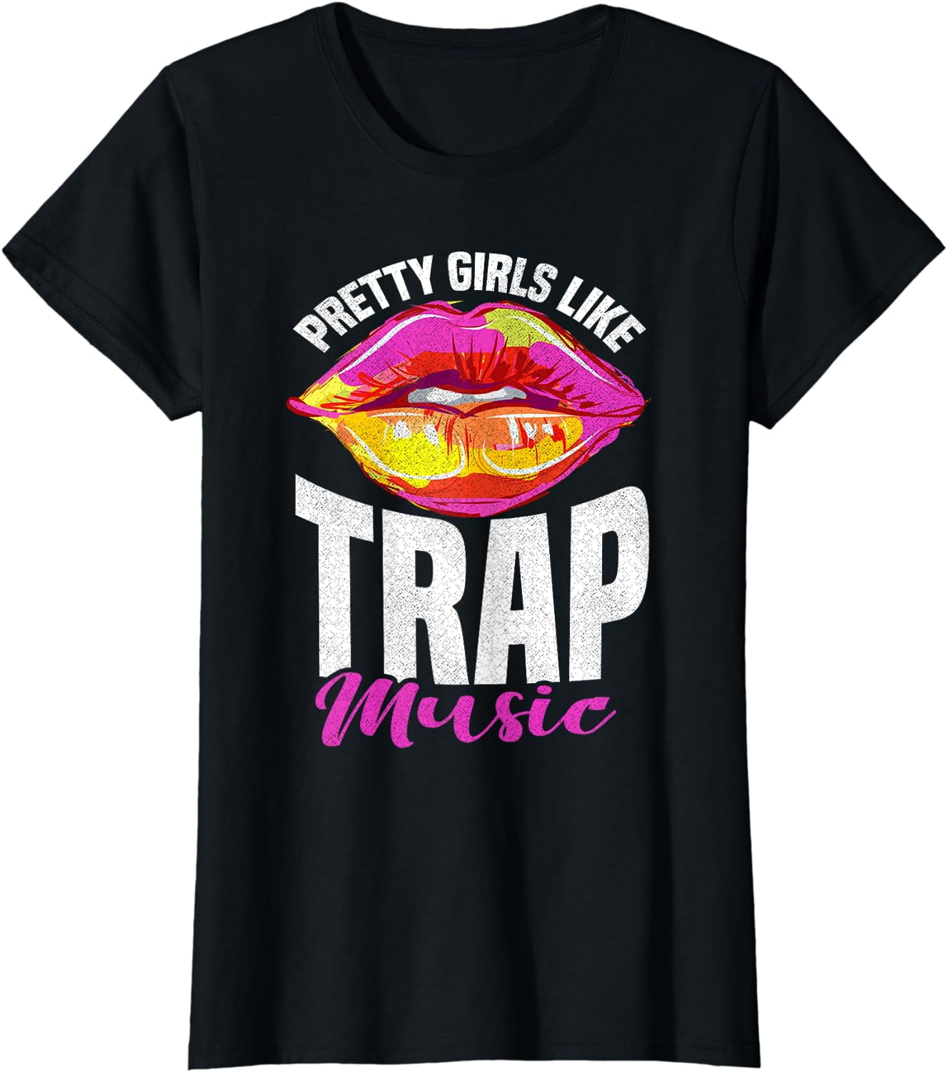 Pretty Girls Like Trap Music Trap Music Womens Rap T-Shirt - Walmart.com