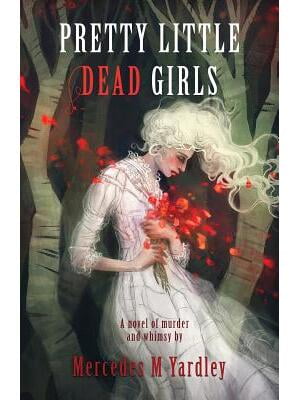 Pretty Little Dead Girls : A Novel of Murder - Walmart.com