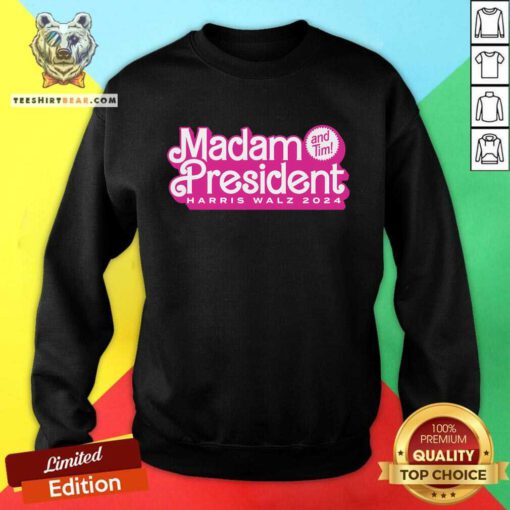 Pretty Madam President Harris Walz 2024 Feminist Sweatshirt - Walmart.com