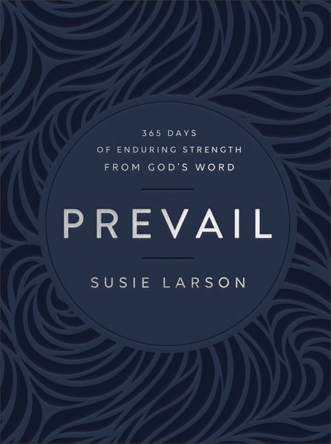 Prevail: 365 Days of Enduring Strength from God's Word (Other ...
