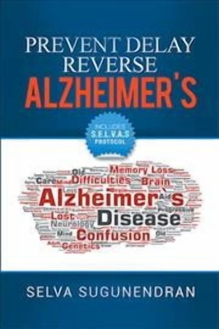 Prevent, Delay, Reverse Alzheimer?s : Prevent Cognitive Decline and ...