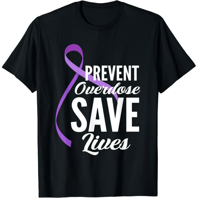 Prevent Overdose Save Lives Overdose Awareness T-Shirt - Walmart.com