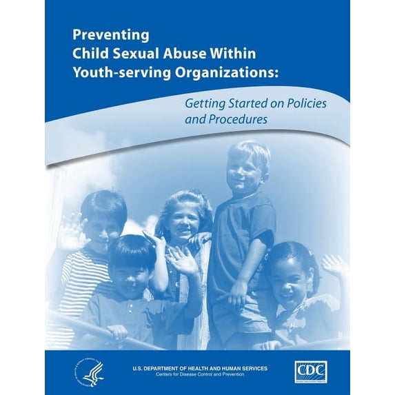 Preventing Child Abuse Within Youth-Serving Organizations : Getting ...