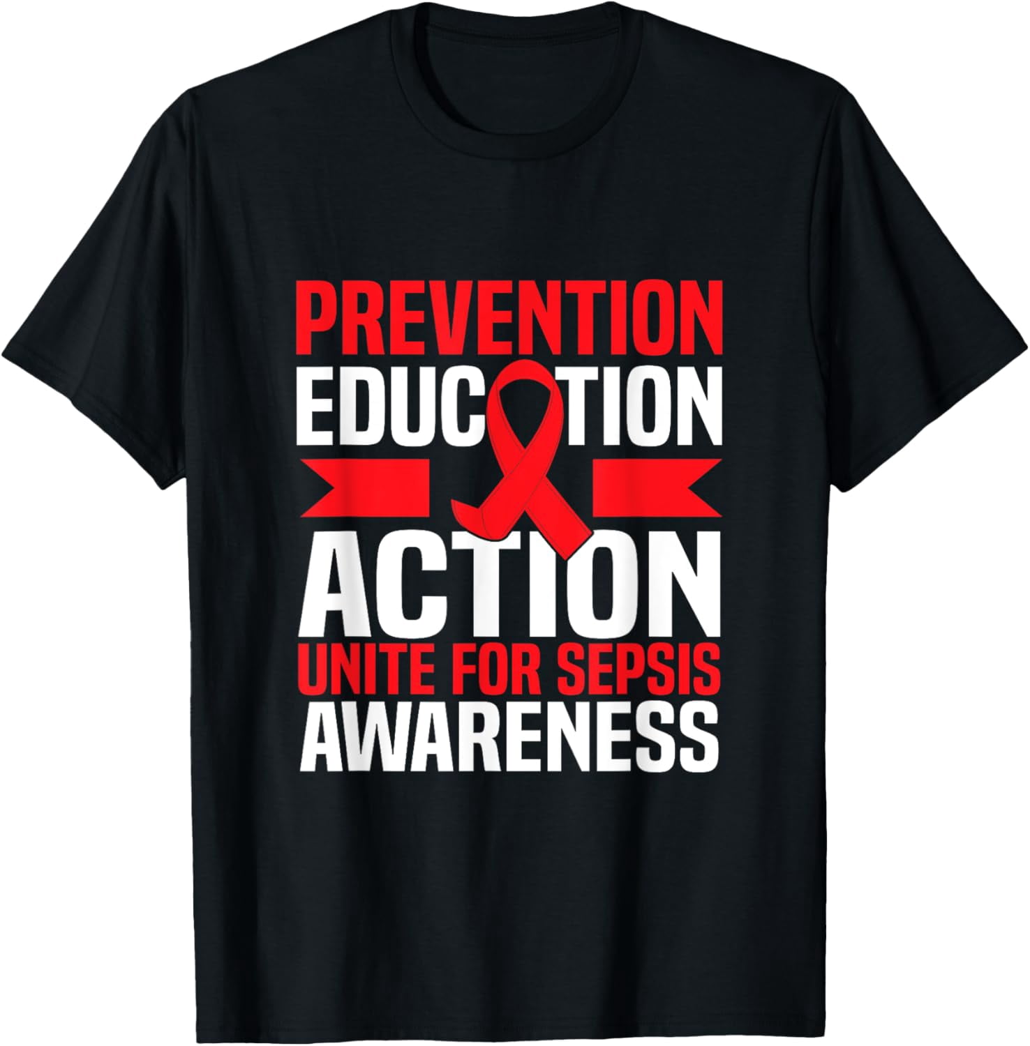 Prevention, Education, Action - Sepsis Awareness T-Shirt - Walmart.com
