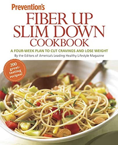Pre-Owned Prevention Fiber Up Slim Down Cookbook: A Four-Week Plan to ...