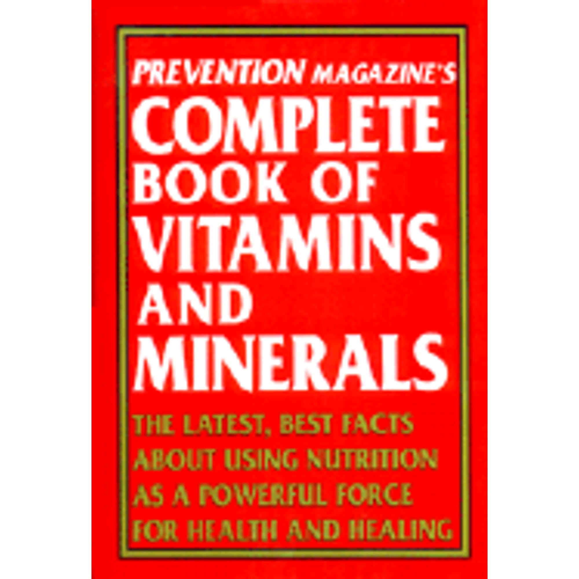 Pre-Owned Prevention Magazine's Complete Book of Vitamins & Minerals ...