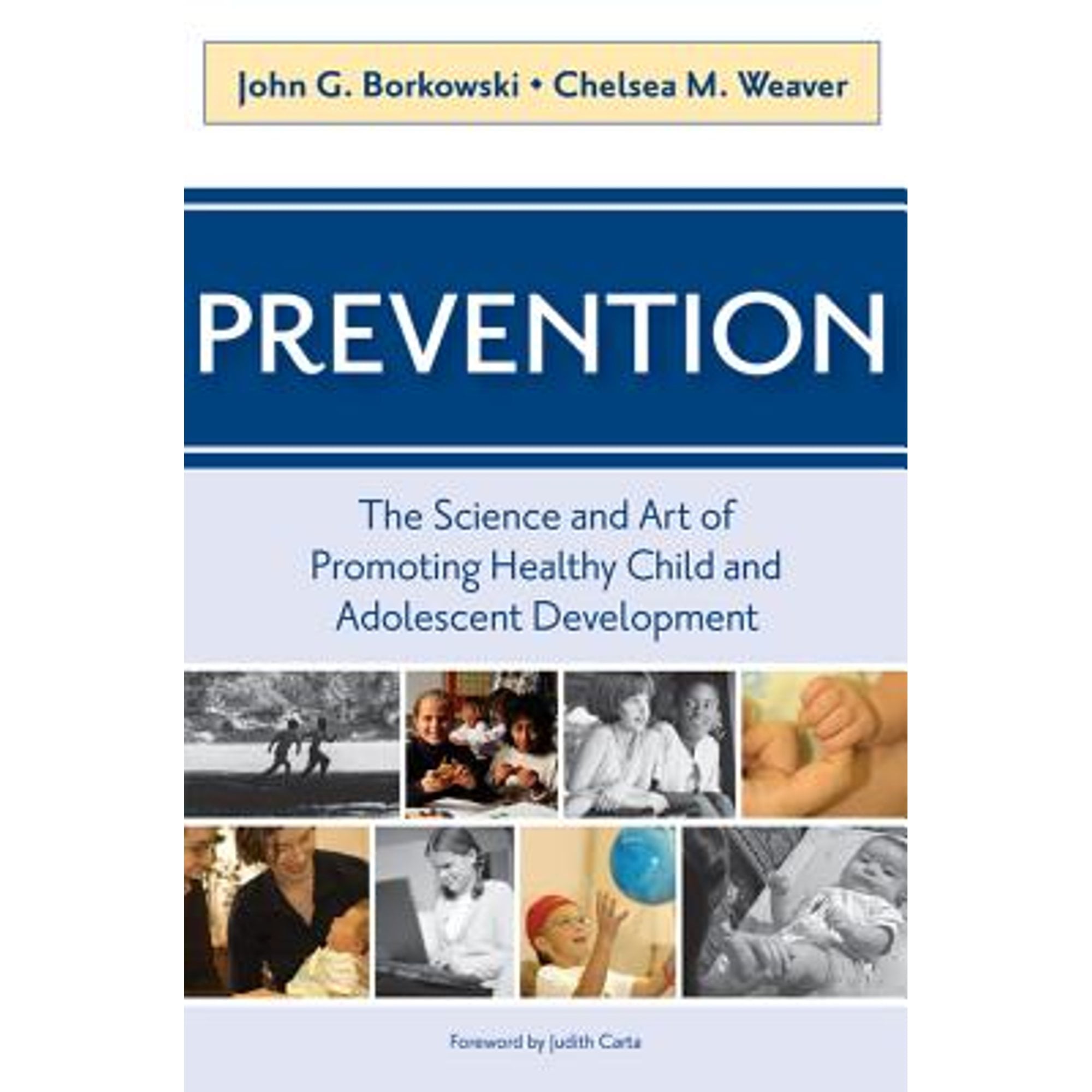 Pre-Owned Prevention : The Science and Art of Promoting Healthy Child ...