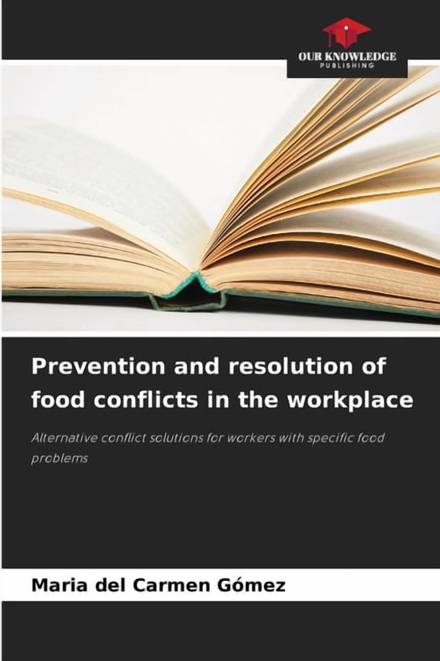 Prevention and resolution of food conflicts in the workplace ...