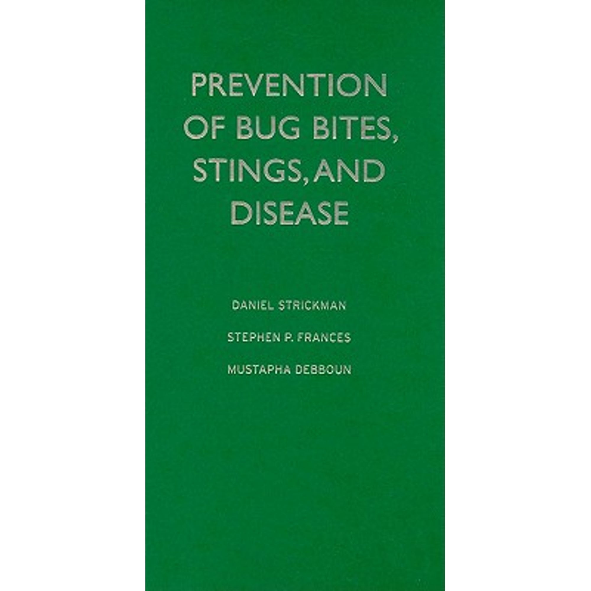 Prevention of Bug Bites, Stings, and Disease (Hardcover) by Daniel ...