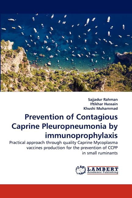 Prevention of Contagious Caprine Pleuropneumonia by Immunoprophylaxis ...