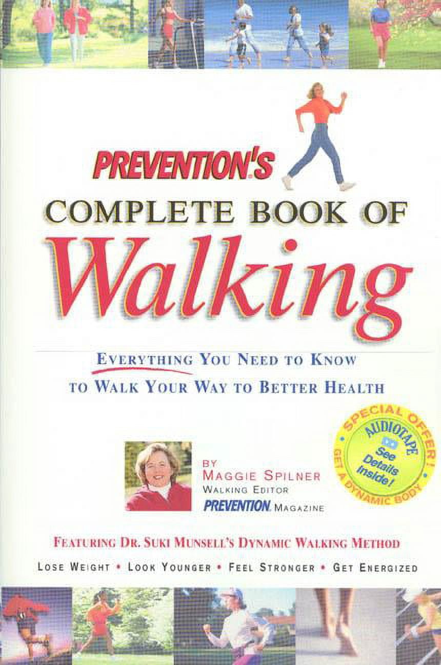 Prevention's Complete Book of Walking: Everything You Need to Know to ...