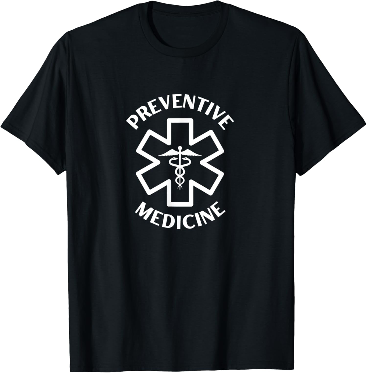 Preventive medicine Doctor Nurse Medical Caduceus T-Shirt - Walmart.com