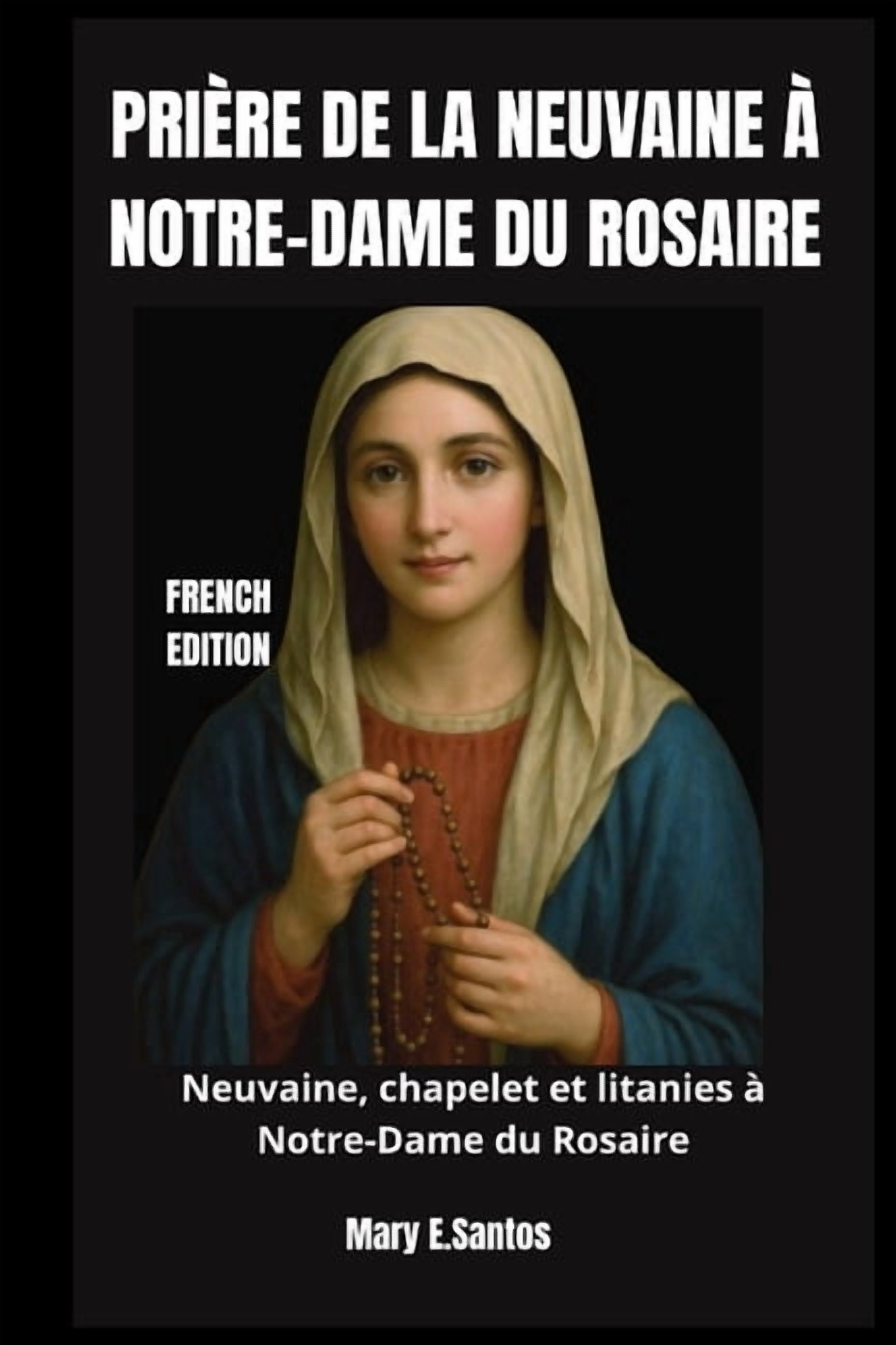 Neuvaine A Notre Dame Du Rosaire