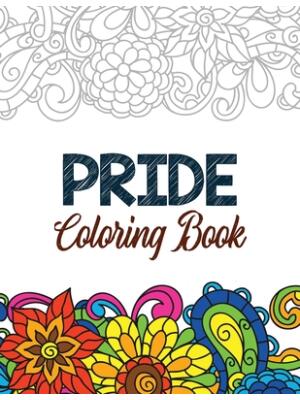 Pride Coloring Book: LGBTQ Positive Affirmations Coloring Pages for ...
