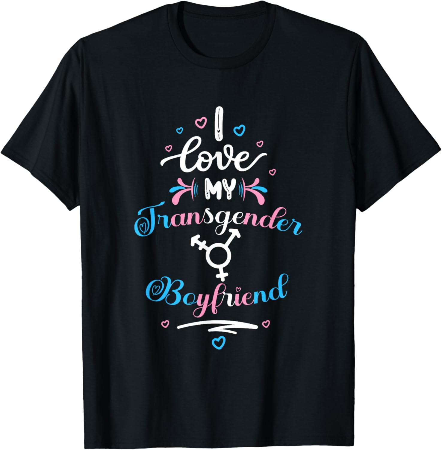 Pride I love my Transgender Boyfriend T-Shirt Tops Tee - Walmart ...