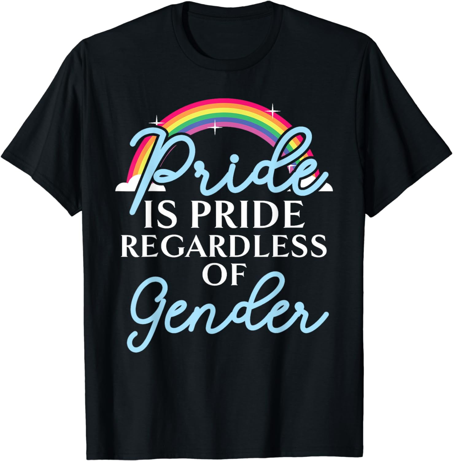 Pride Is Pride Regardless Of Gender LGBTQ Pride Month T-Shirt - Walmart.com