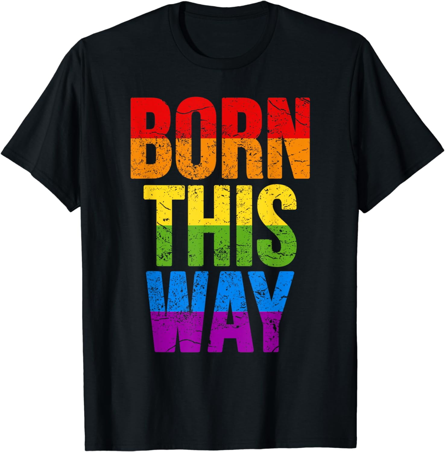 Pride Parade 2022 Born This Way LGBTQ Rainbow Flag Colors T-Shirt ...