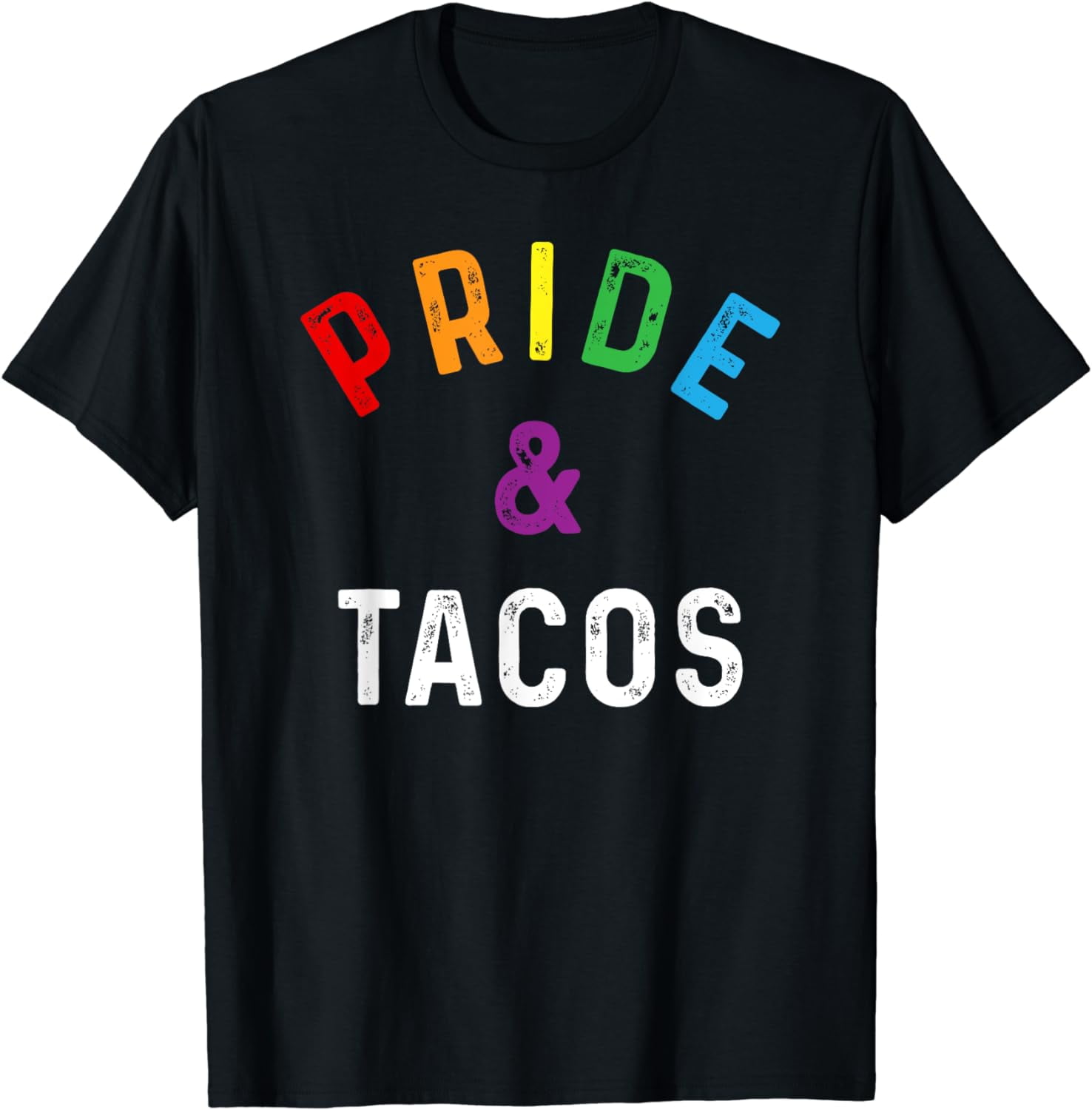Pride & Tacos LGBT LGBTQ Gay Pride Rainbow Flag Taco Lover T-Shirt ...