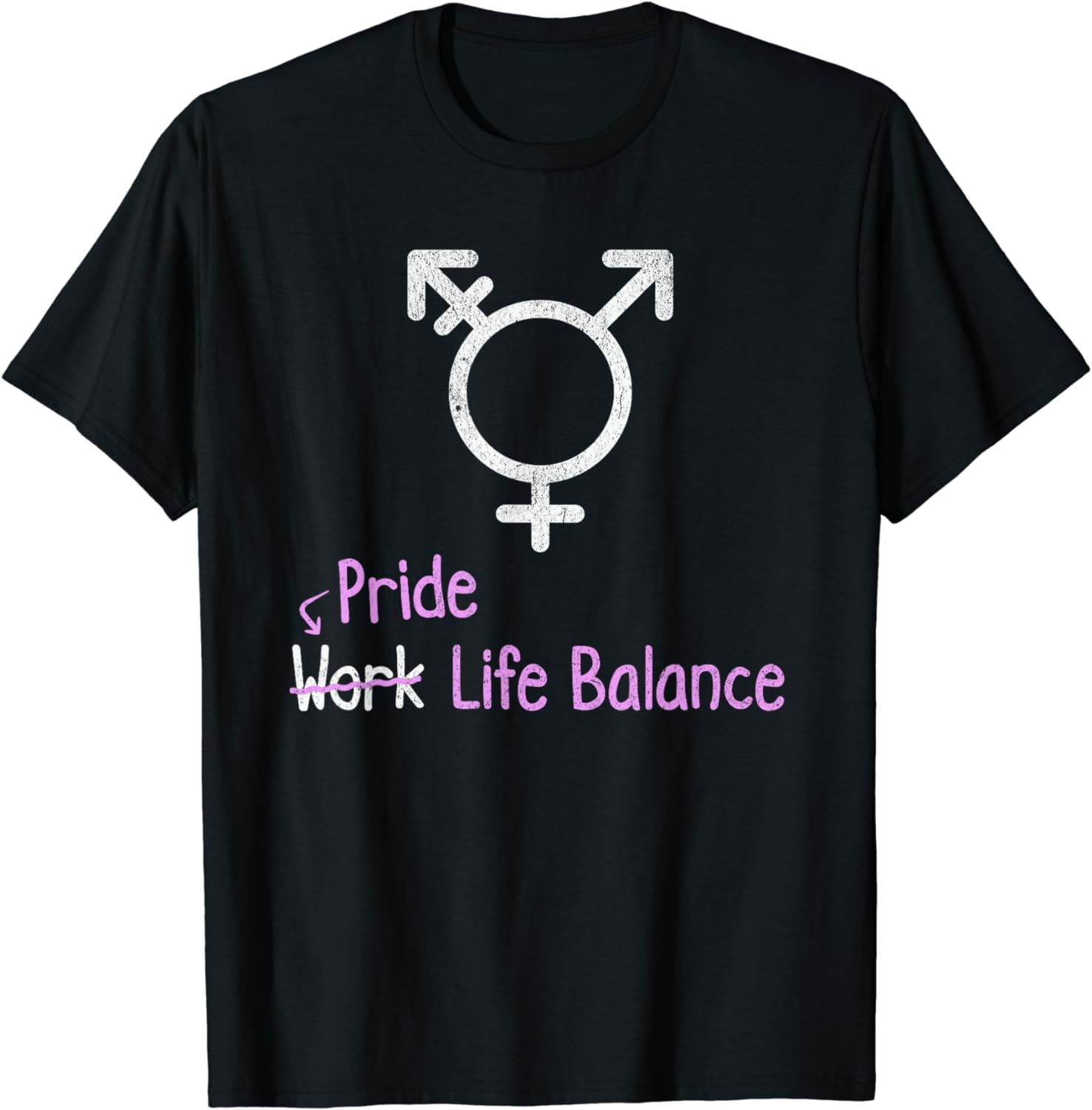 Pride Work Life Balance - Transgender LQBT T-Shirt - Walmart.com