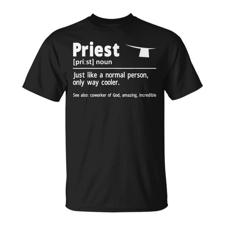 Priest Definition T-Shirt – Catholic Christian Clergy Graphic Tee ...