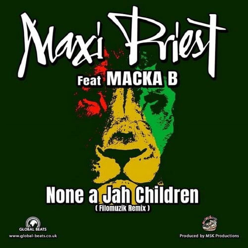 Priest,Maxi / Macka B - None A Jah Children Remixes - Music ...