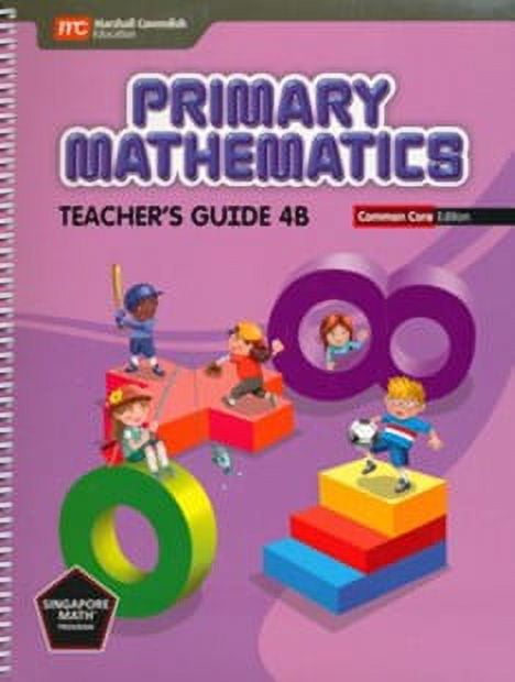 Primary Mathematics Teacher's Guide 4B Common Core Edition - Walmart.com
