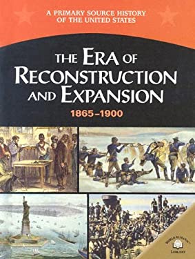 Pre-Owned The Era of Reconstruction and Expansion (1865-1900) (Library ...