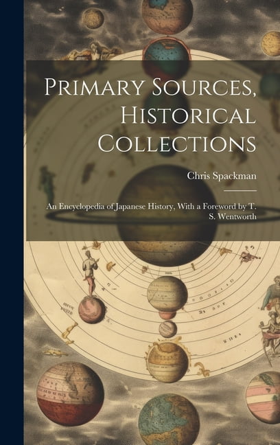 Primary Sources, Historical Collections : An Encyclopedia of Japanese ...