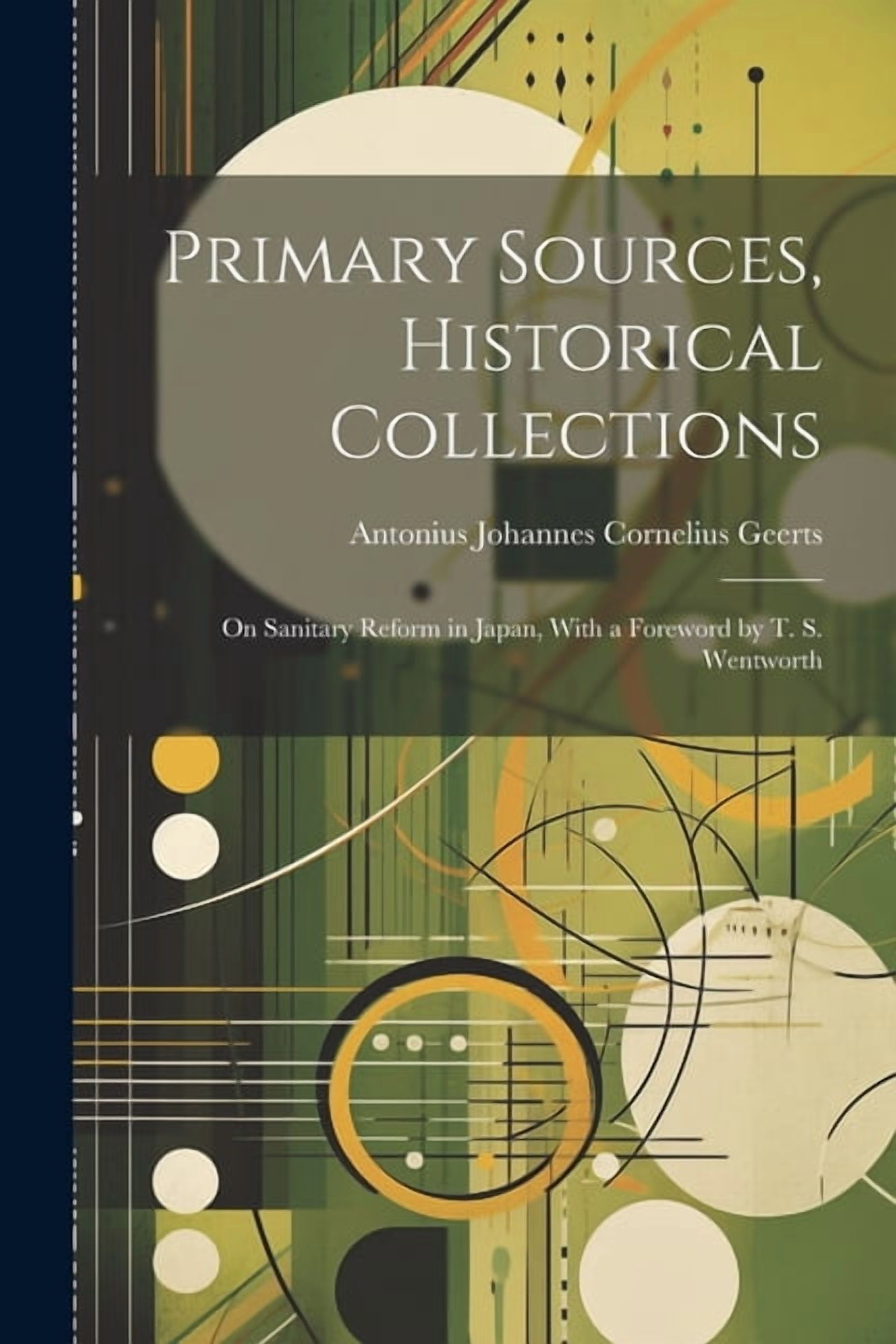 Primary Sources, Historical Collections: On Sanitary Reform in Japan ...