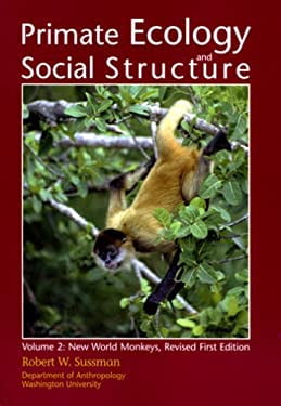 Pre-Owned Primate Ecology and Social Structure, Vol. 2: New World ...