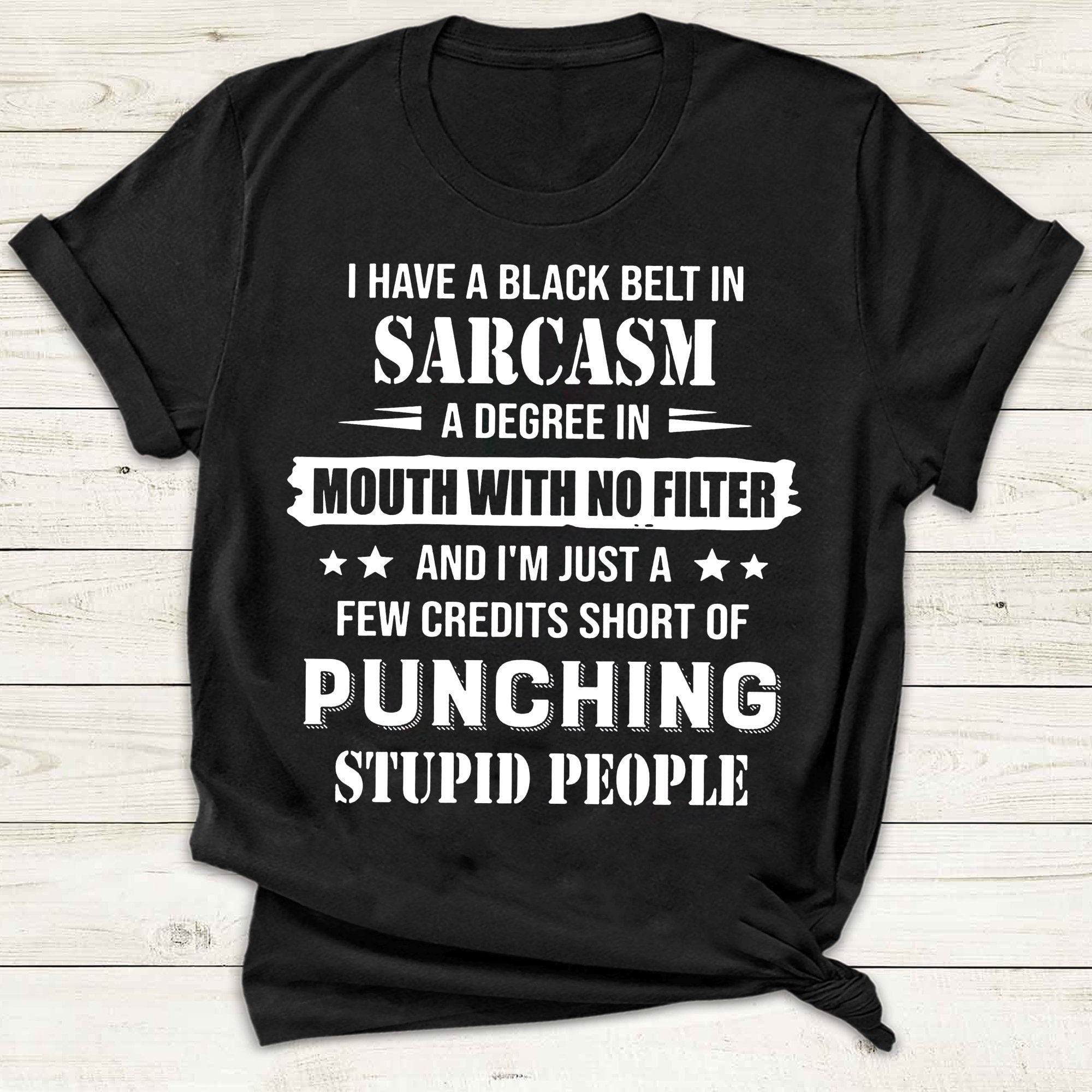 Prime Delica I Have A Black Belt In Sarcasm A Degree In Mouth With No ...