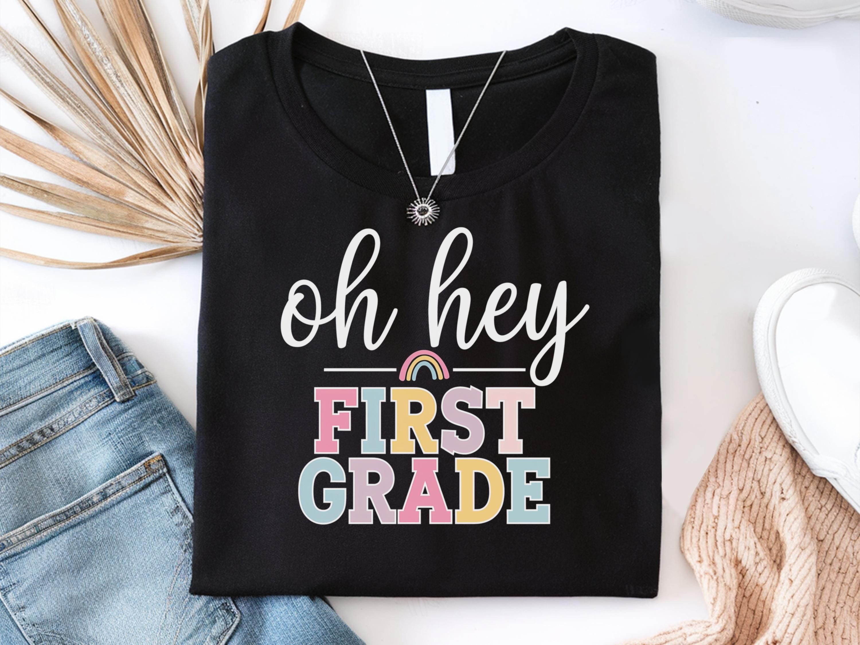 Prime Delica Oh Hey First Grade Shirt, First Grade Shirts, Teacher Team ...