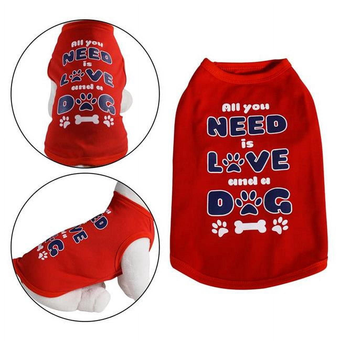 Primeware 6110-LG All You Need Dog Red Shirt - Large - Walmart.com