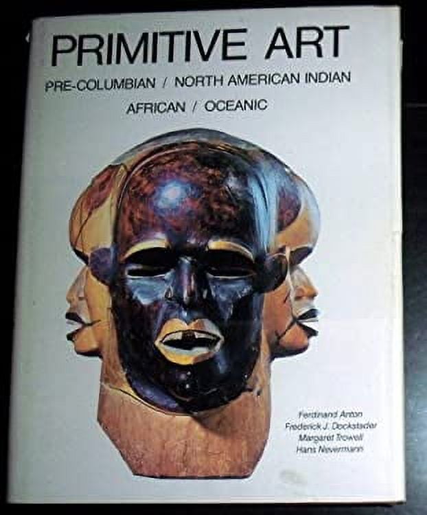 Pre-Owned Primitive Art : Pre-Columbian, North American Indian, African ...