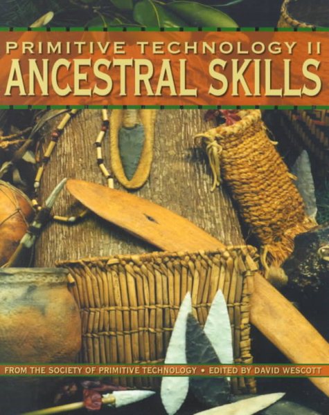 Primitive Technology II - Ancestral Skills (Paperback) - Walmart.com