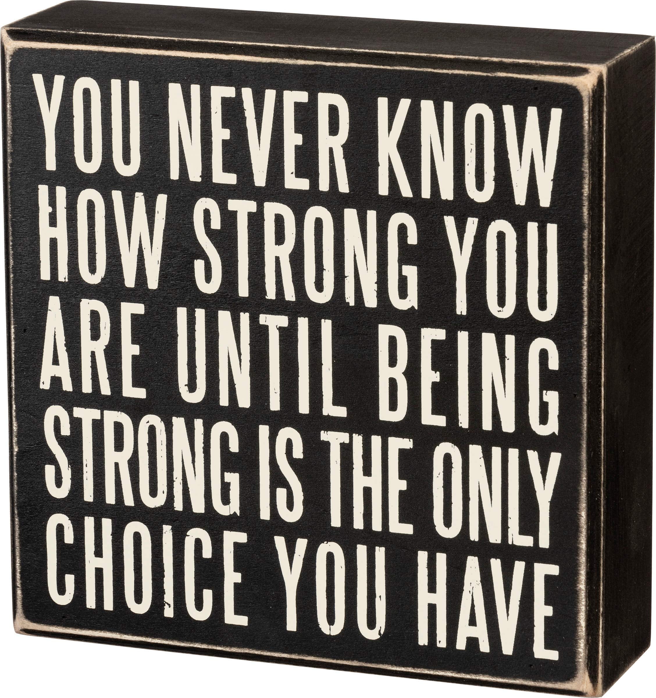 Primitives By Kathy Square Box Sign, 6-Inch, How Strong - Walmart.com