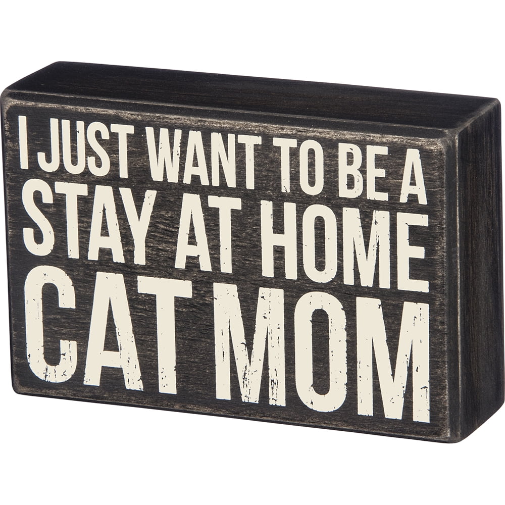 Primitives Stay at Home Cat Mom Box Sign - Walmart.com