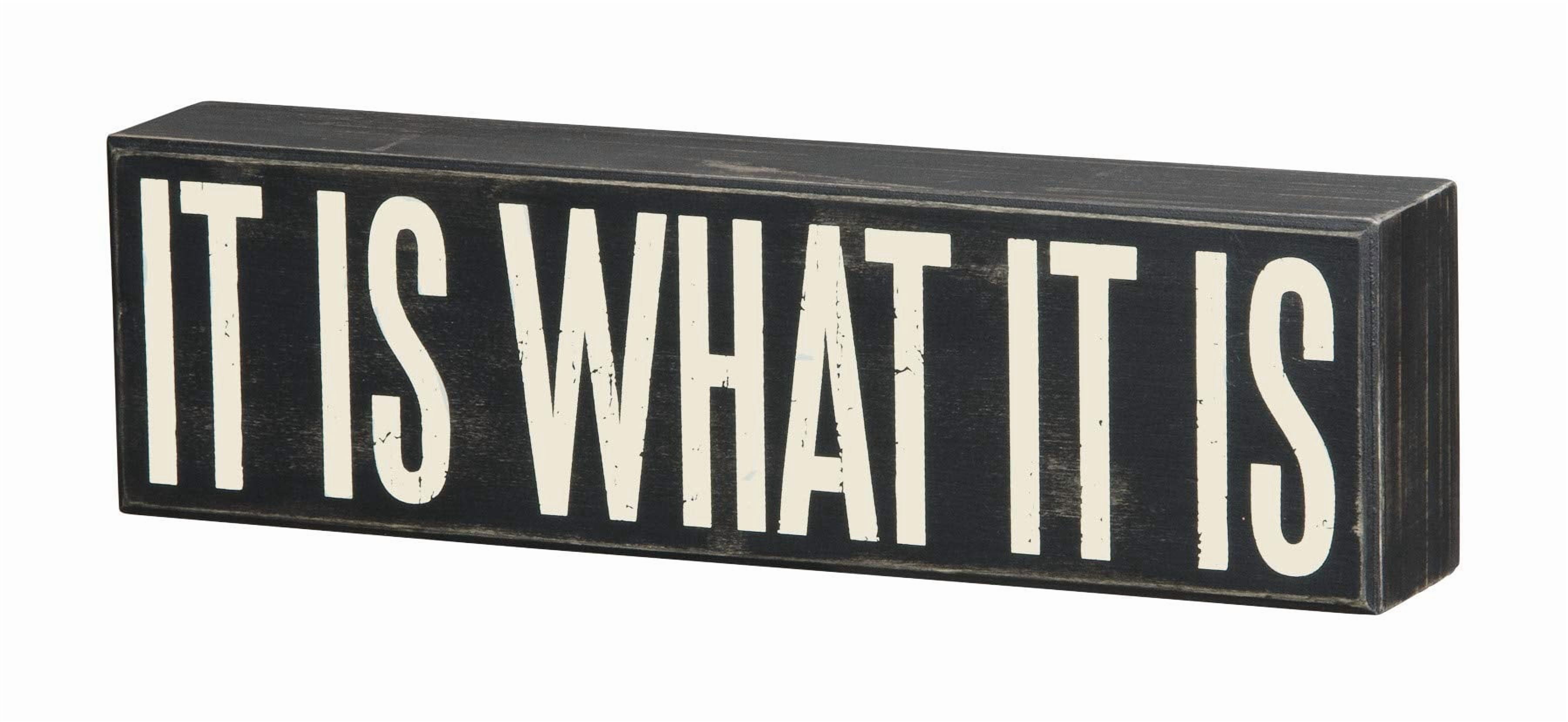 Primitives by Kathy Wood Box Sign, 10.5-Inch by 3-Inch, What it is ...