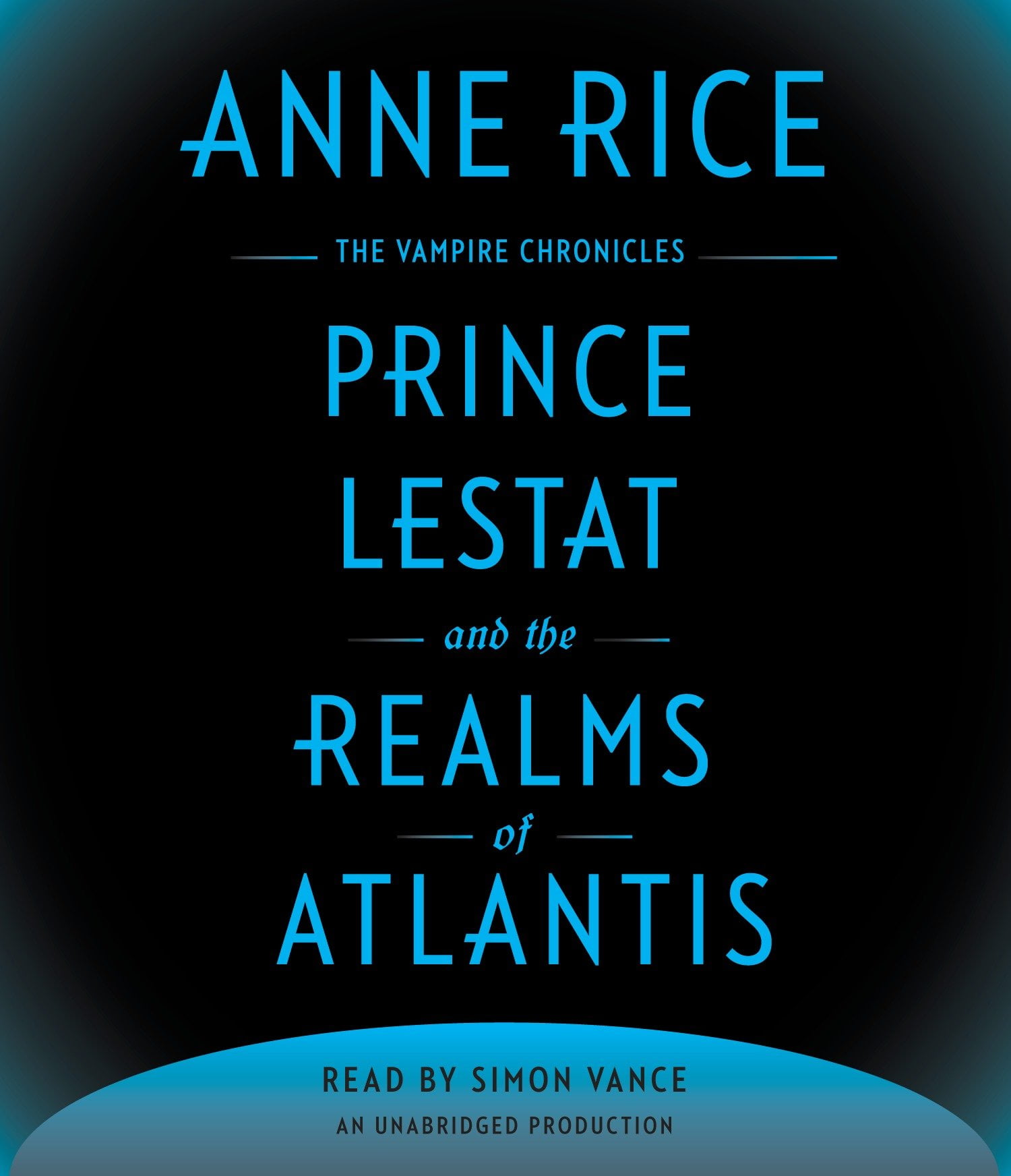 Prince Lestat and the Realms of Atlantis : The Vampire Chronicles ...